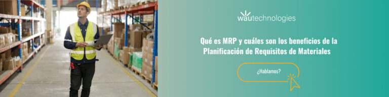 Que es MRP. Beneficios de la planificación de requisitos de material